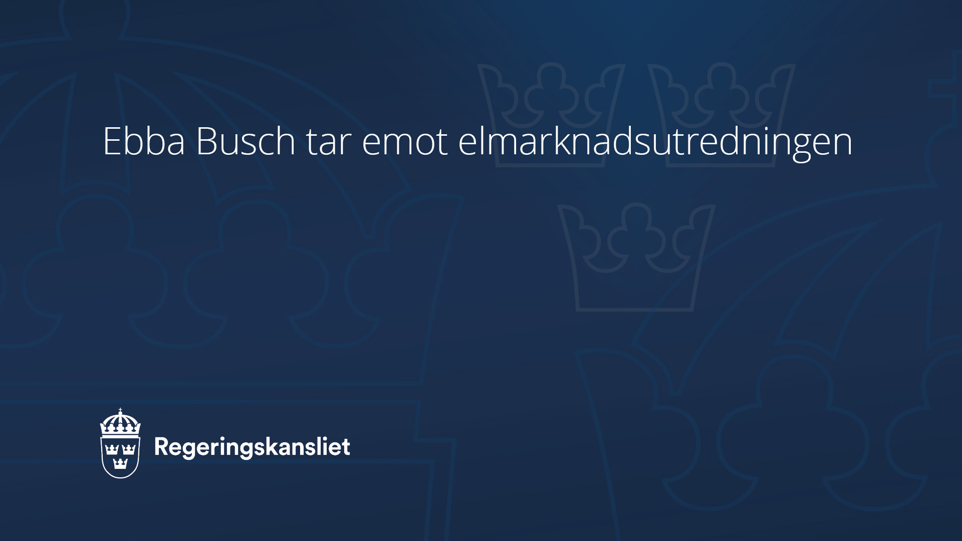 Pressinbjudan: Ebba Busch tar emot elmarknadsutredningen - Regeringen.se